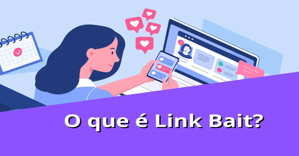 Link Bait: Estratégias Avançadas para Atrair Backlinks de Qualidade
